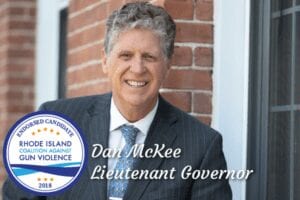 Dan McKee Lt. Governor | Rhode Island Coalition Against Gun Violence